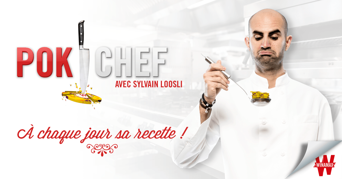 POK CHEF – Le défi de Sylvain Loosli - Winamax